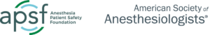 June 2024 - APSF Newsletter - Anesthesia Patient Safety Foundation